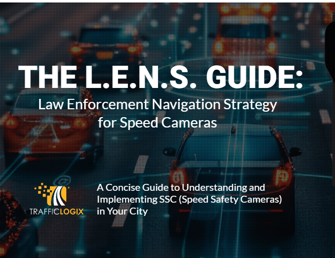 Built a Smarter Speed Camera Program with the LENS Guide - Traffic Logix